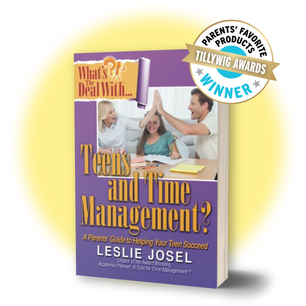 What's the Deal With Teens and Time Management: A Parent's Guide to He